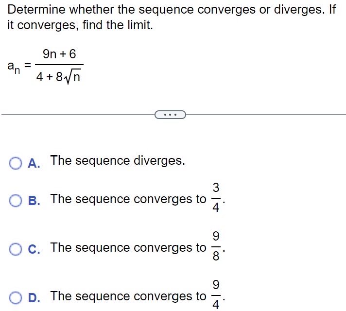 Solved Determine whether the sequence converges or diverges. | Chegg.com
