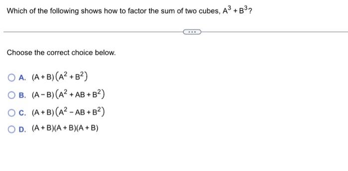Solved Which of the following shows how to factor the sum of | Chegg.com