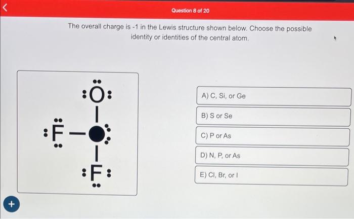 Solved The overall charge is -1 in the Lewis structure shown | Chegg.com