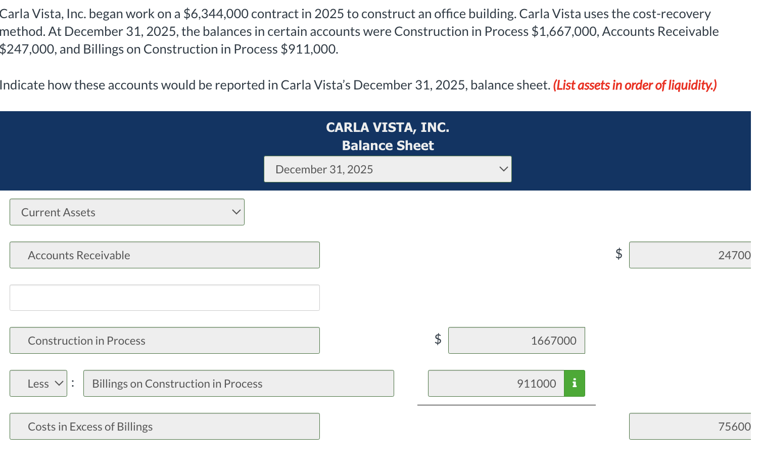 Solved Carla Vista, Inc. began work on a \( \$ 6,344,000 \) | Chegg.com