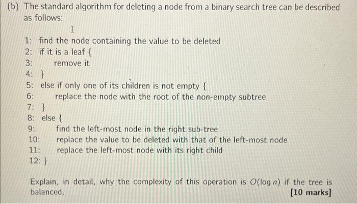 Solved (b) The standard algorithm for deleting a node from a | Chegg.com