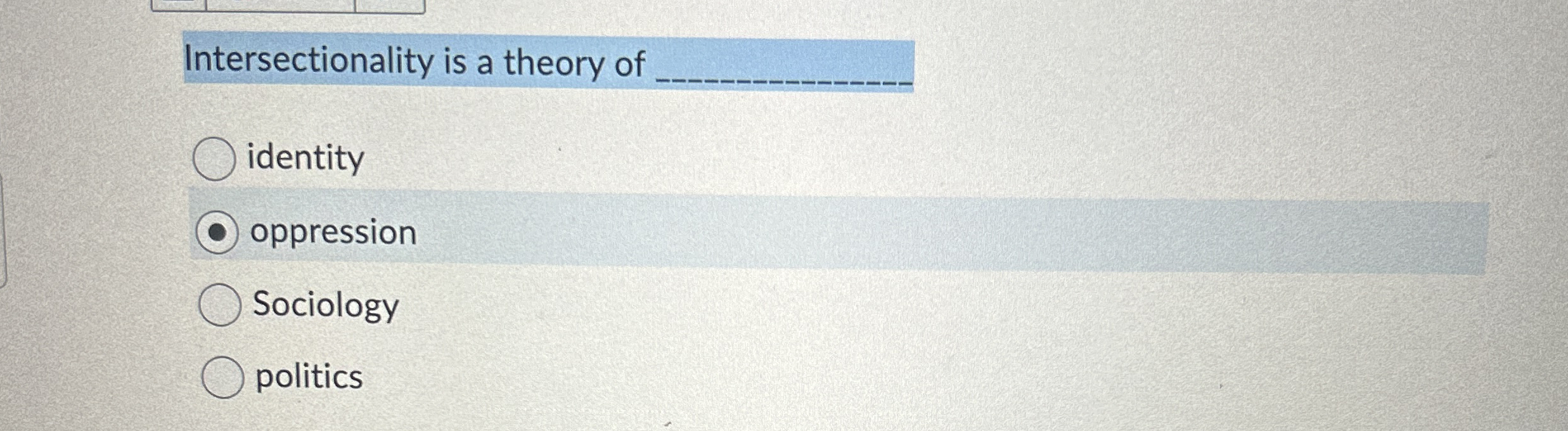 Intersectionality is a theory of | Chegg.com