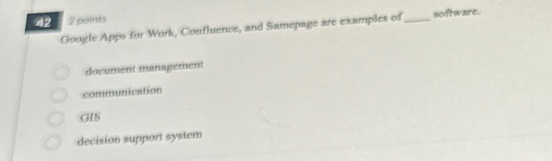 Solved Google Apps for Work, Confluence, and Samepage are | Chegg.com