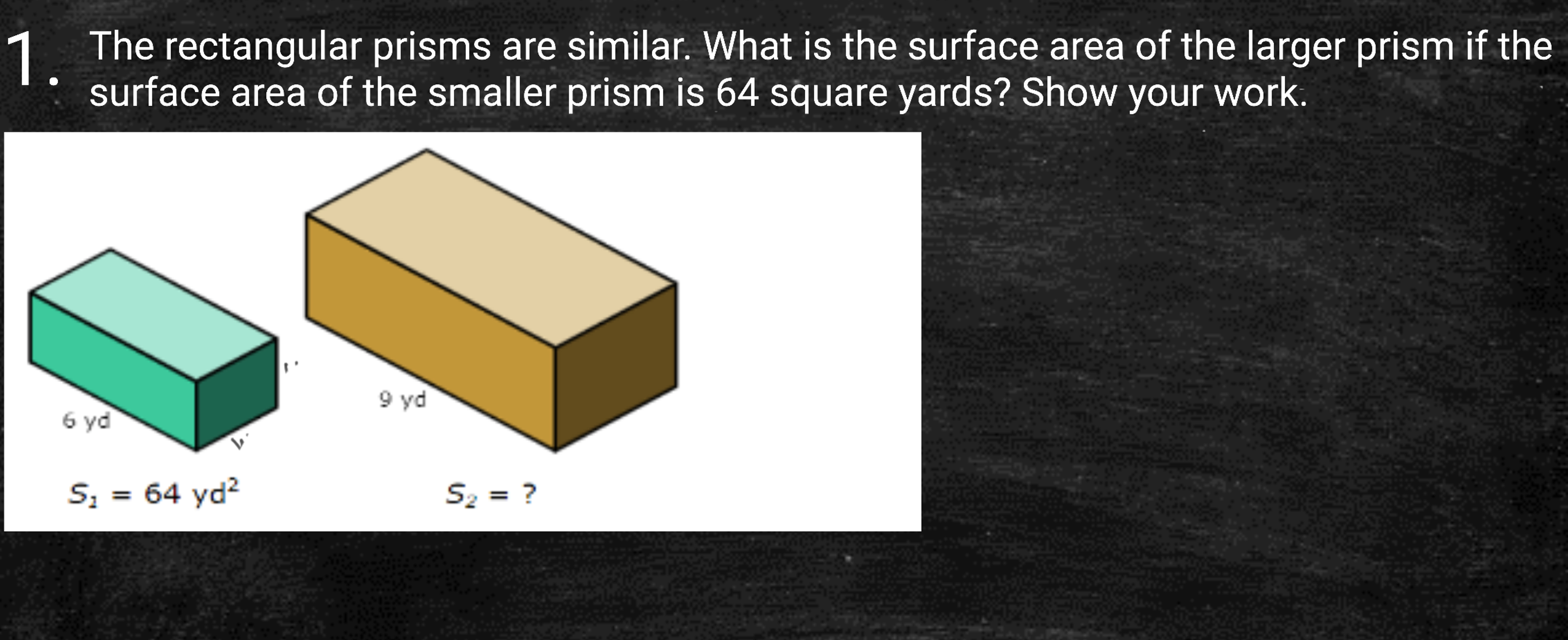 Solved The rectangular prisms are similar. What is the | Chegg.com