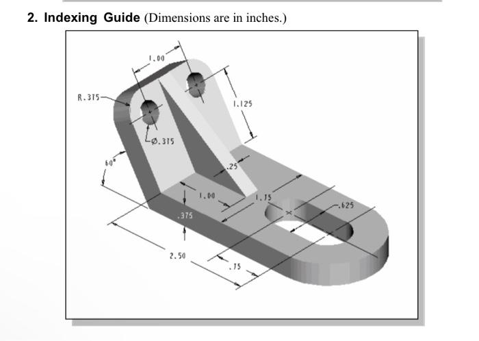 Solved 2. Indexing Guide (Dimensions are in inches.) | Chegg.com