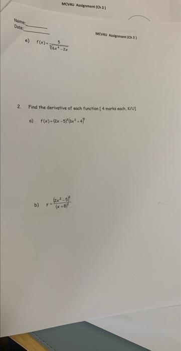 Solved e) f(x)=6x4−2x5 2. Find the derivative of each | Chegg.com