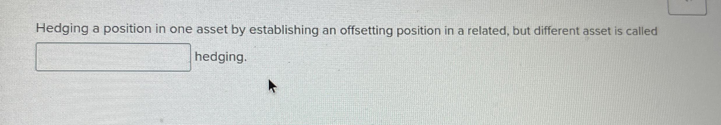 High Quality SOLUTION Hedging a position in one asset by establishing ...
