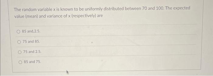Solved The random variable x is known to be uniformly | Chegg.com
