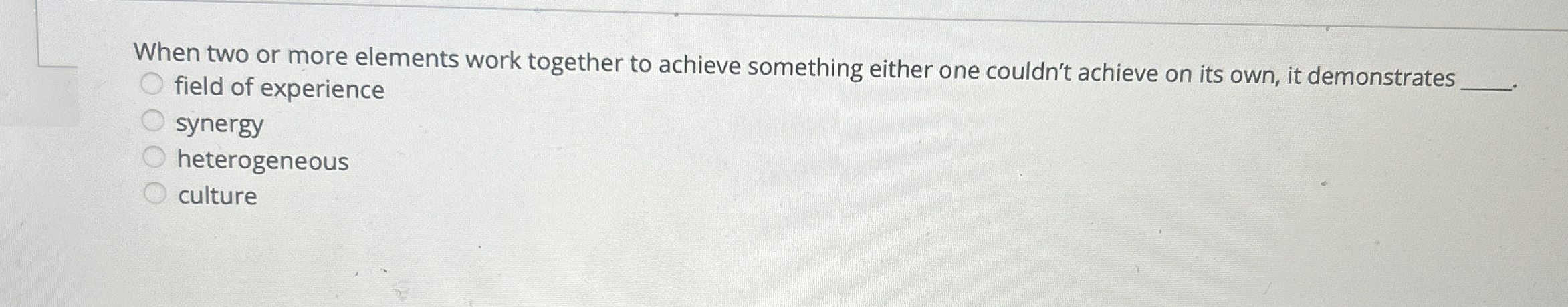 Solved When two or more elements work together to achieve | Chegg.com
