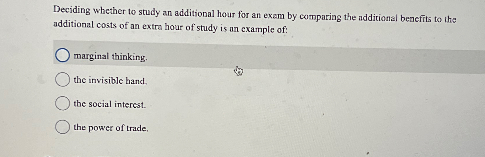 Solved Deciding whether to study an additional hour for an | Chegg.com