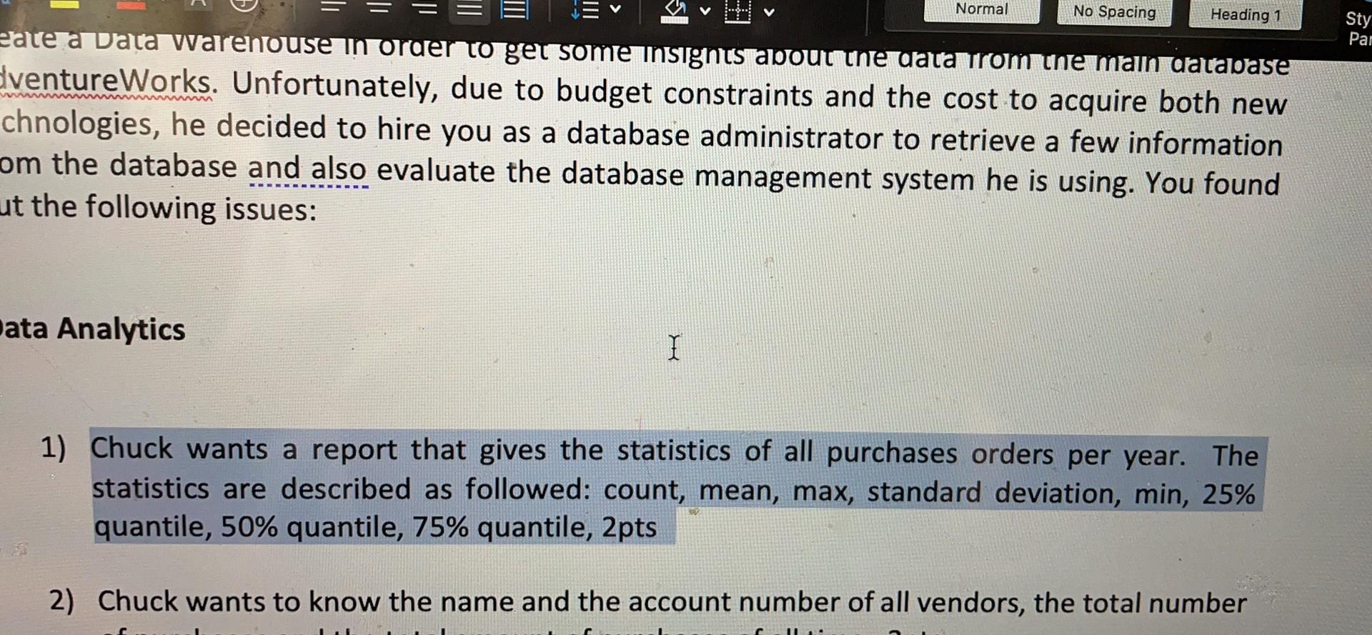 ventureWorks. Unfortunately, due to budget | Chegg.com