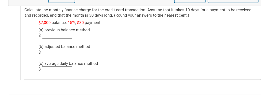 Solved Calculate the monthly finance charge for the credit | Chegg.com