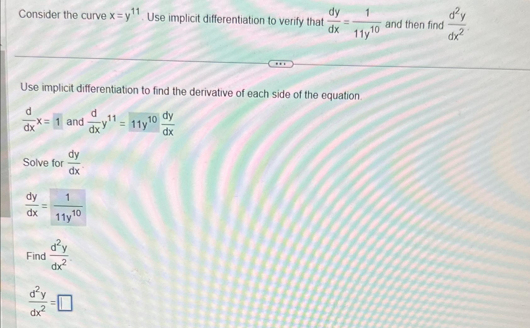 Solved Consider the curve x=y11. ﻿Use implicit | Chegg.com
