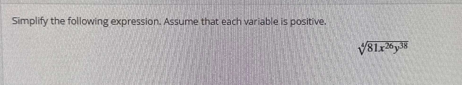 Solved Simplify the following expression. Assume that each | Chegg.com