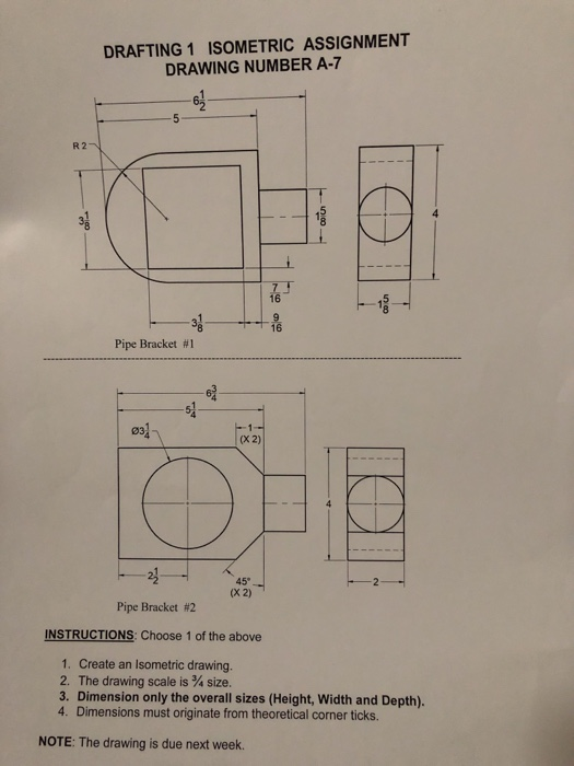 Solved DRAFTING 1 ISOMETRIC ASSIGNMENT DRAWING NUMBER A-7 5 | Chegg.com