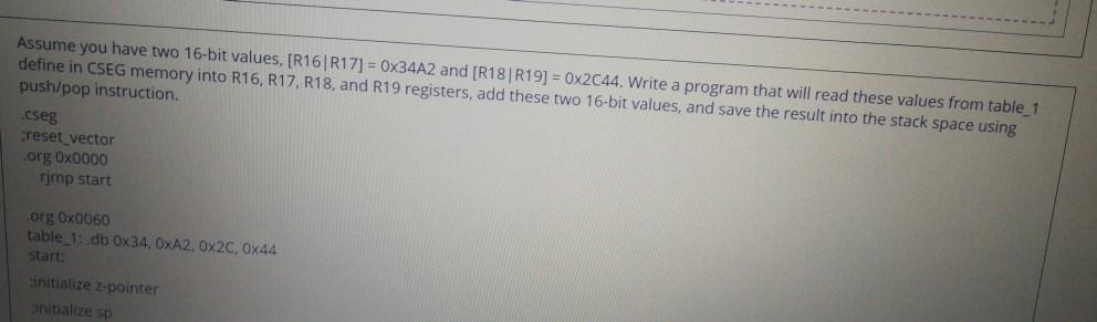 Assume you have two 16-bit values, [R16 R17] =0x34A2 | Chegg.com