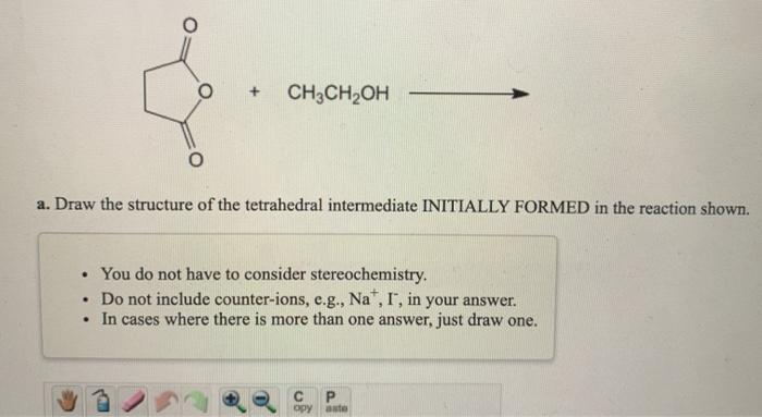 Solved + CH3CH2OH o a. Draw the structure of the tetrahedral | Chegg.com