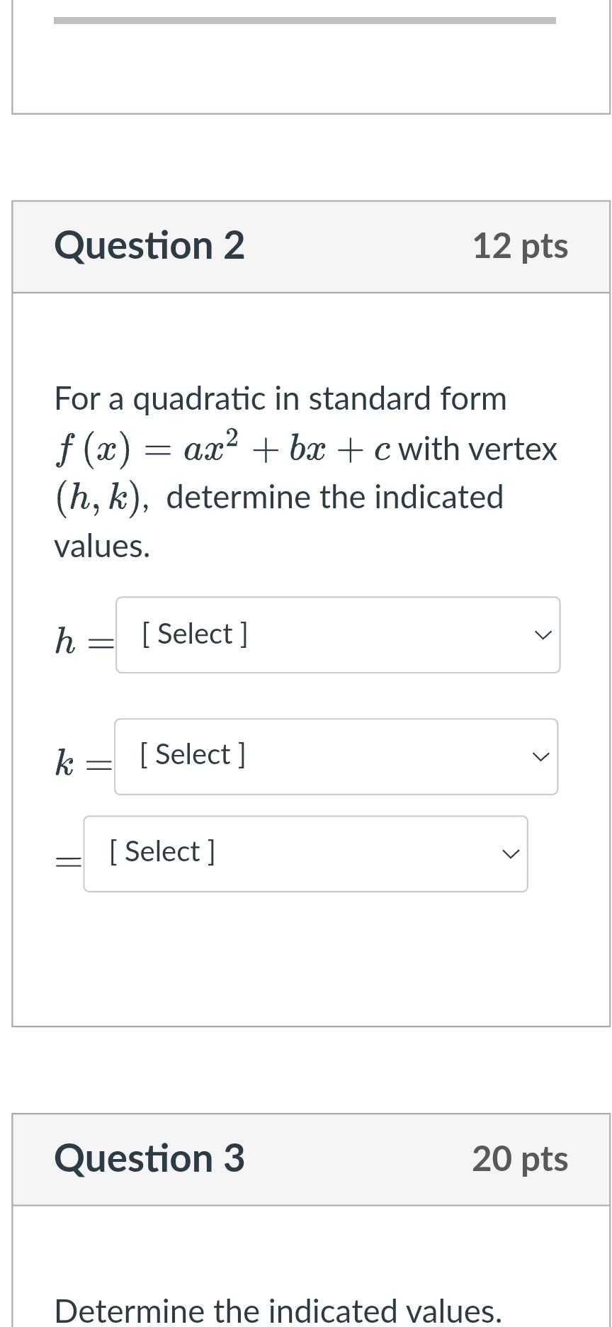 Solved For a quadratic in standard form f(x)=ax2+bx+c with | Chegg.com