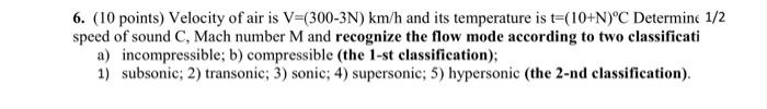 Solved 6. (10 points) Velocity of air is V=(300−3 N)km/h and | Chegg.com Solved 6. (10 points) Velocity of air is V=(300−3 N)km/h and | Chegg.com