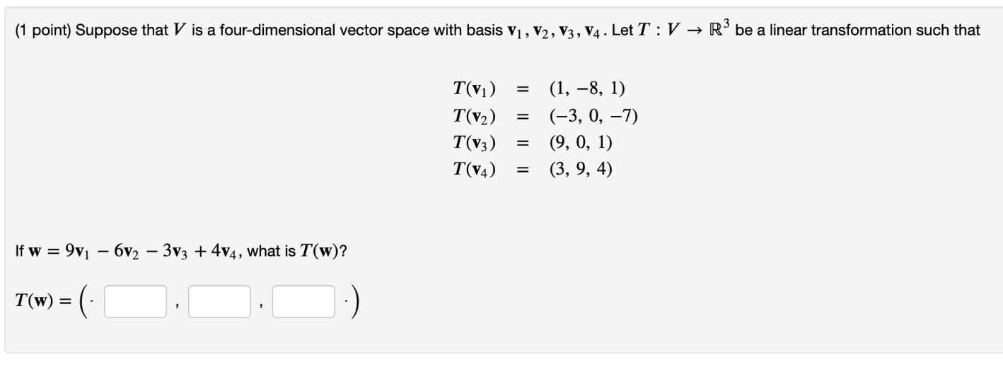 Solved (1 point) Suppose that V is a four-dimensional vector | Chegg.com