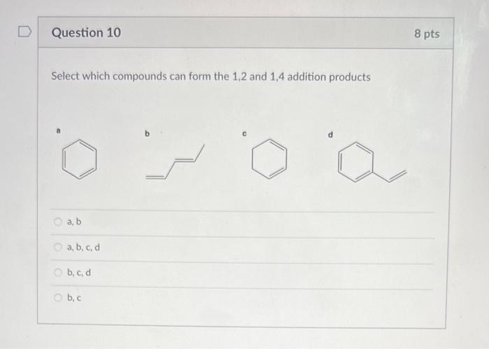 Solved Select which compounds can form the 1,2 and 1,4 | Chegg.com