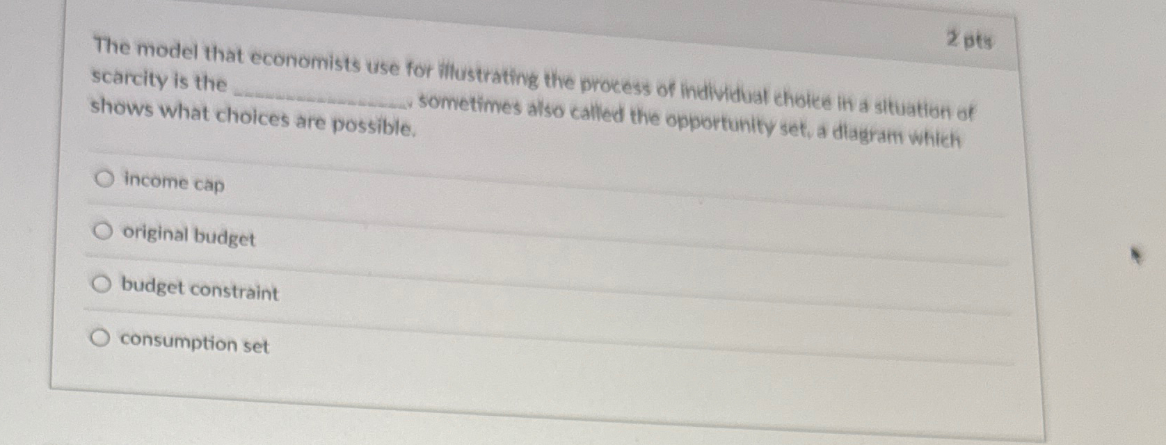 Solved The model that economists use for illustrating the | Chegg.com