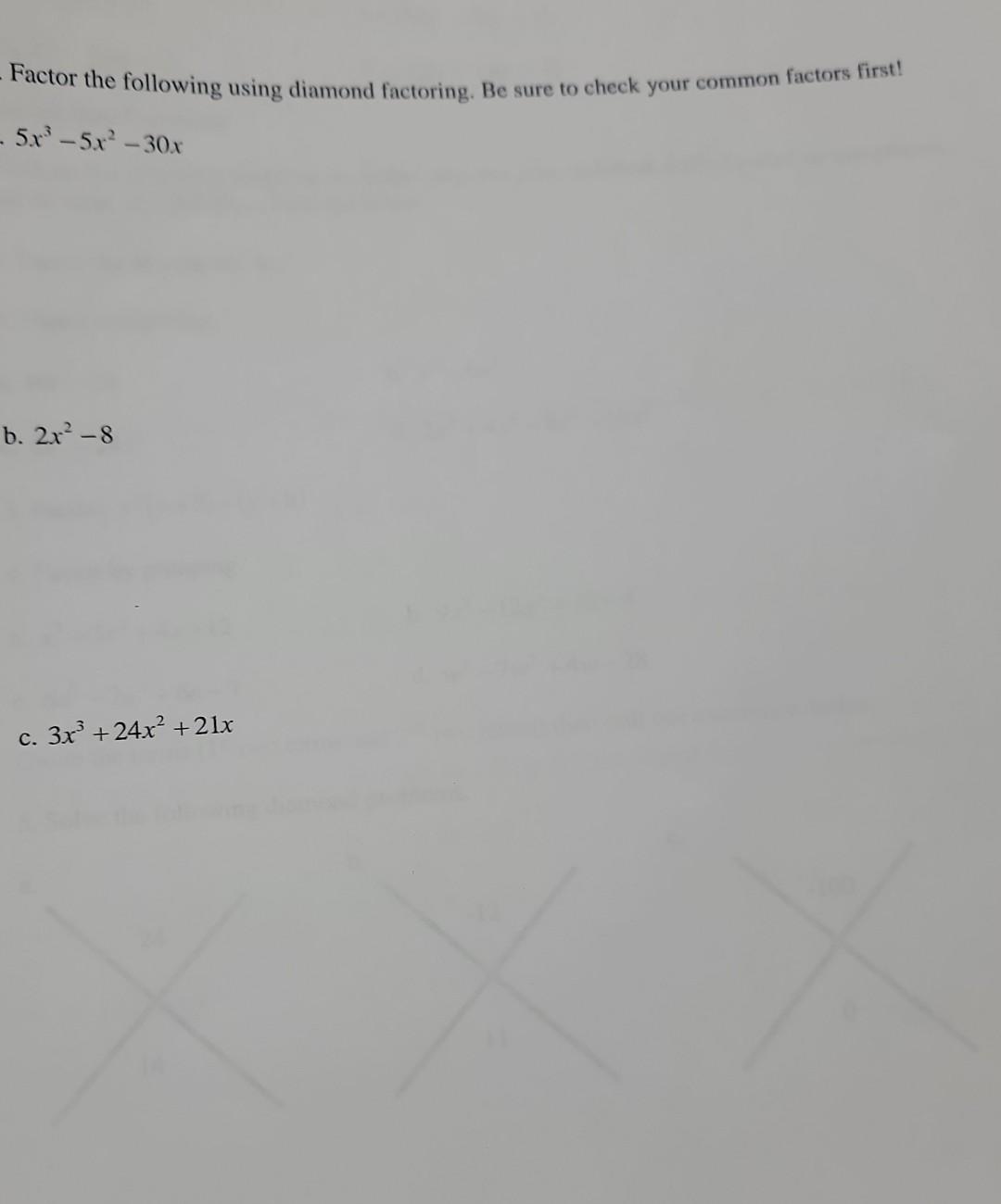 Solved Factor the following using diamond factoring. Be sure | Chegg.com