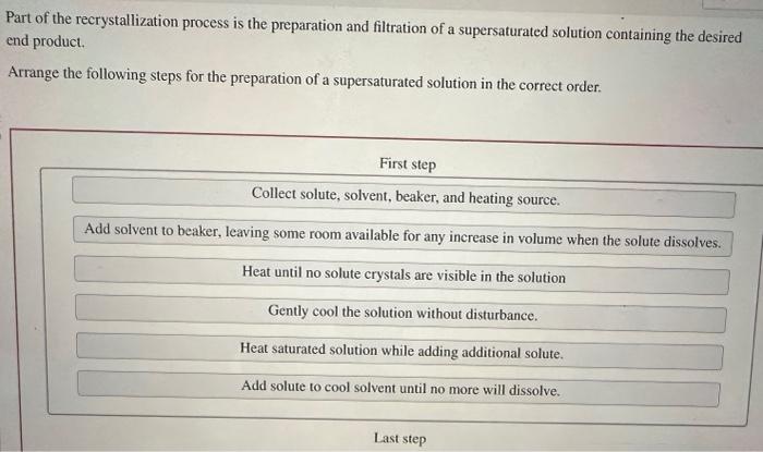 Solved Part of the recrystallization process is the | Chegg.com