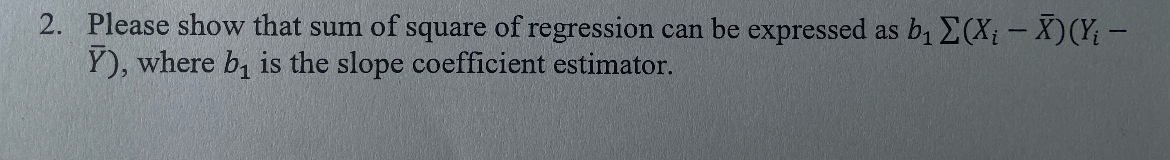 Solved Please show that sum of square of regression can be | Chegg.com