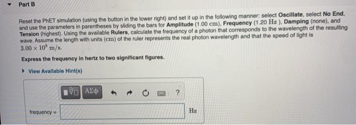 Solved Part B Reset the PhET simulation (using the button in | Chegg.com