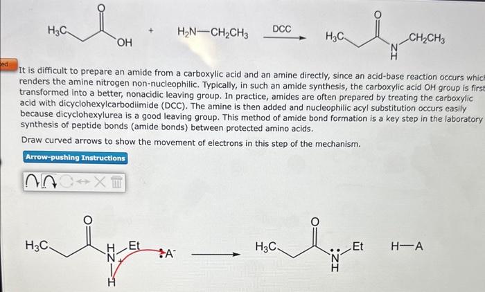 Solved +H2 N−CH2CH3 DCC It is difficult to prepare an amide | Chegg.com