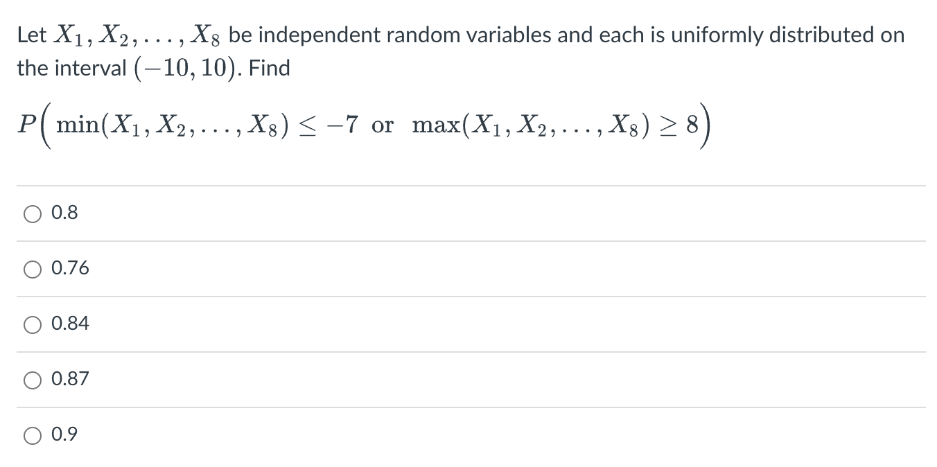 Solved Let x1,x2,dots,x8 ﻿be independent random variables | Chegg.com