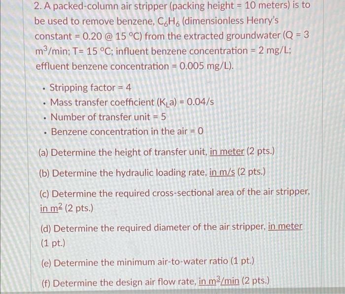 Solved 2. A packed-column air stripper (packing height = 10 | Chegg.com