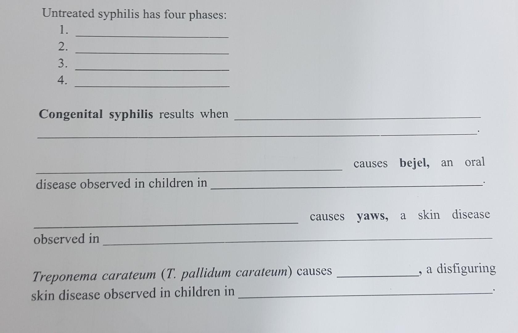 Solved Untreated syphilis has four phases: 1. 2. 3. | Chegg.com
