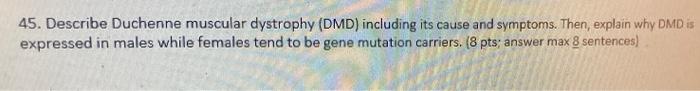 Solved 45. Describe Duchenne muscular dystrophy (DMD) | Chegg.com