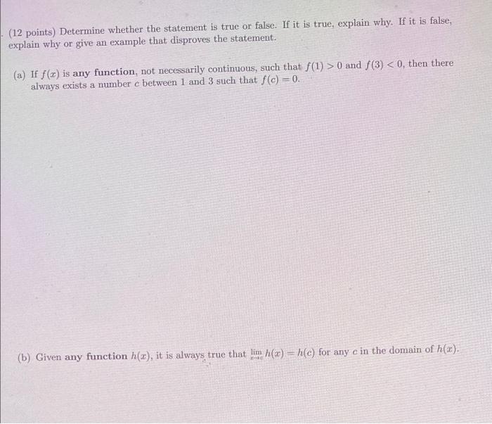 Solved (12 points) Determine whether the statement is true | Chegg.com