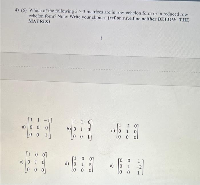 Solved (6) Which of the following 3×3 matrices are in | Chegg.com