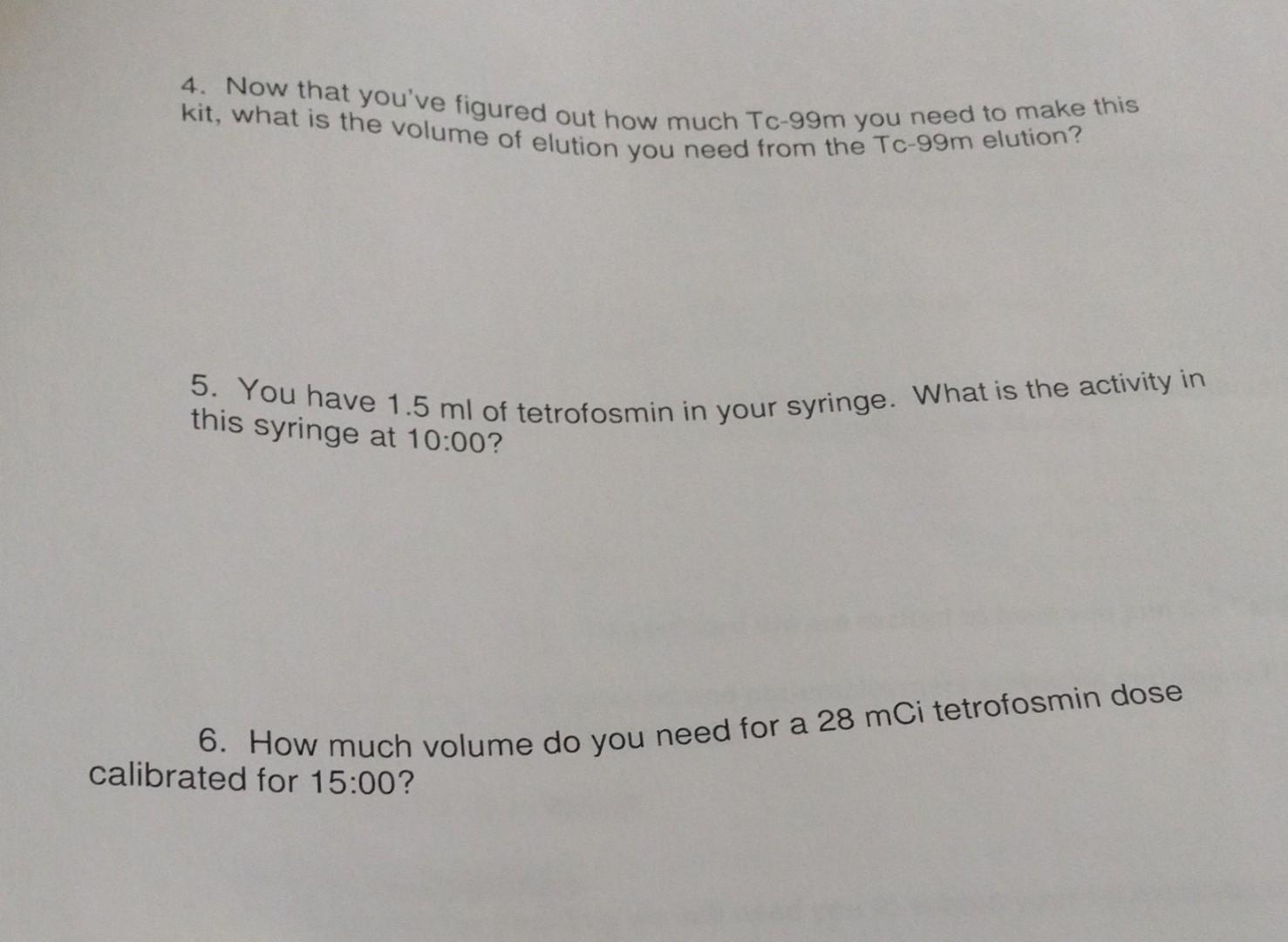 Solved PRACTICE PROBLEMS 1. A Mo-99/Tc-99m generator was | Chegg.com