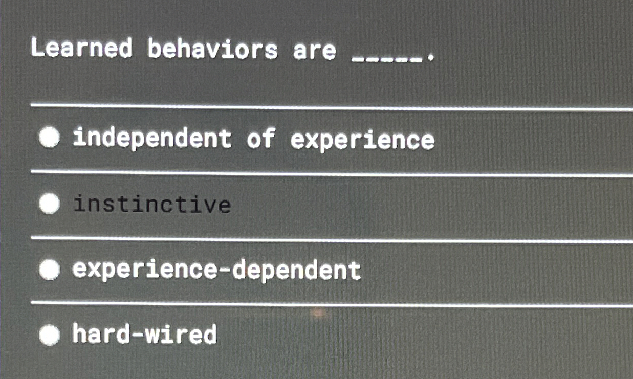 Solved Learned behaviors are q,q,independent of | Chegg.com