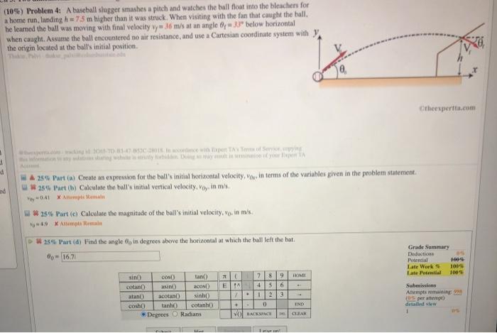 Solved (10%) Problem 4: A baseball slugger smashes a pitch | Chegg.com