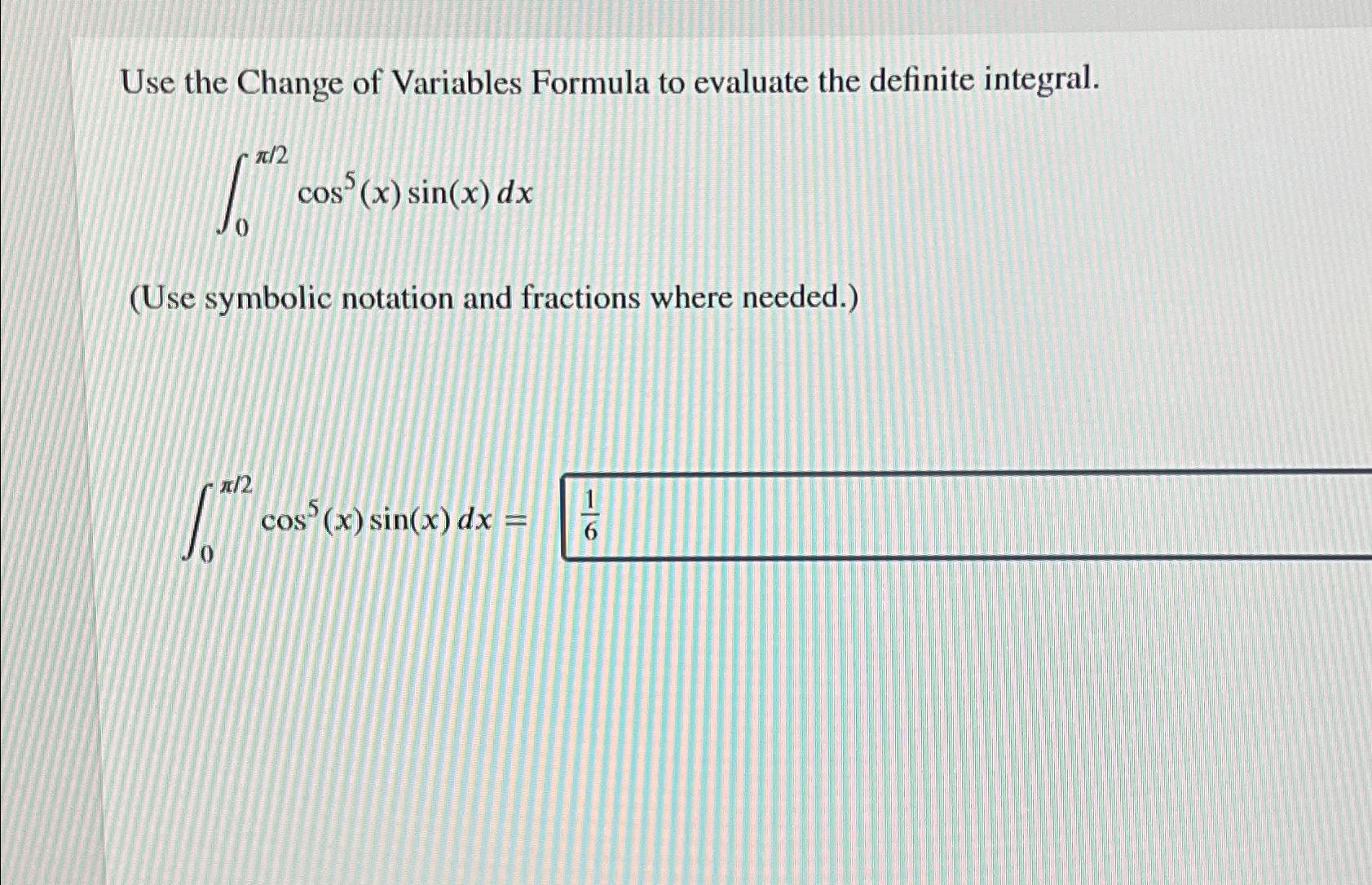 Solved Use the Change of Variables Formula to evaluate the | Chegg.com