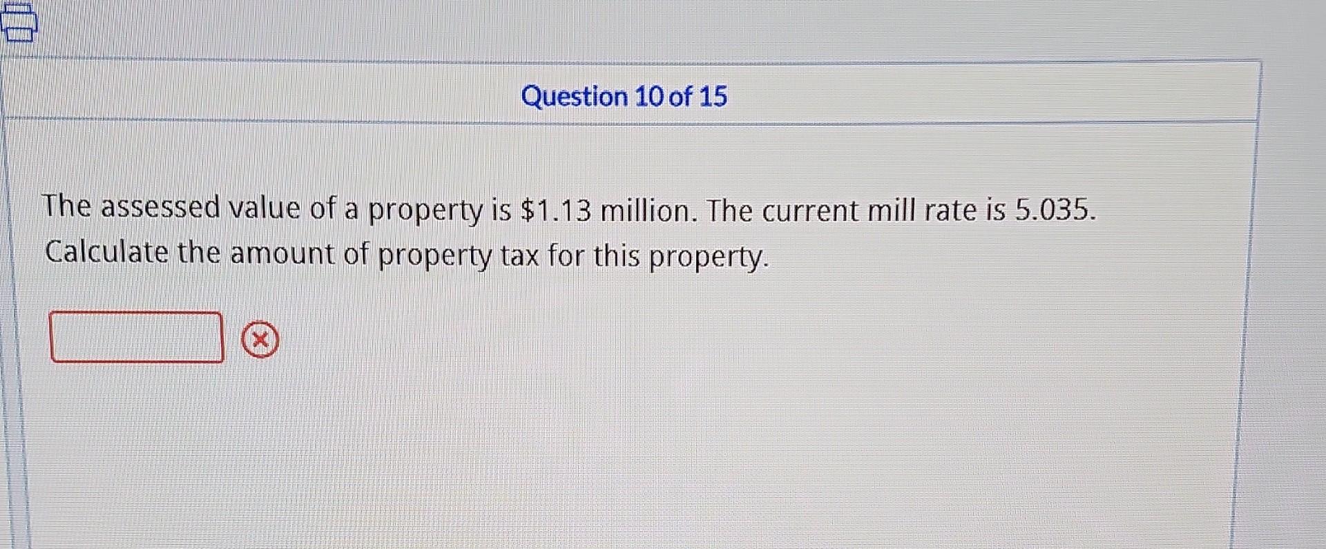 Solved The assessed value of a property is $1.13 million. | Chegg.com