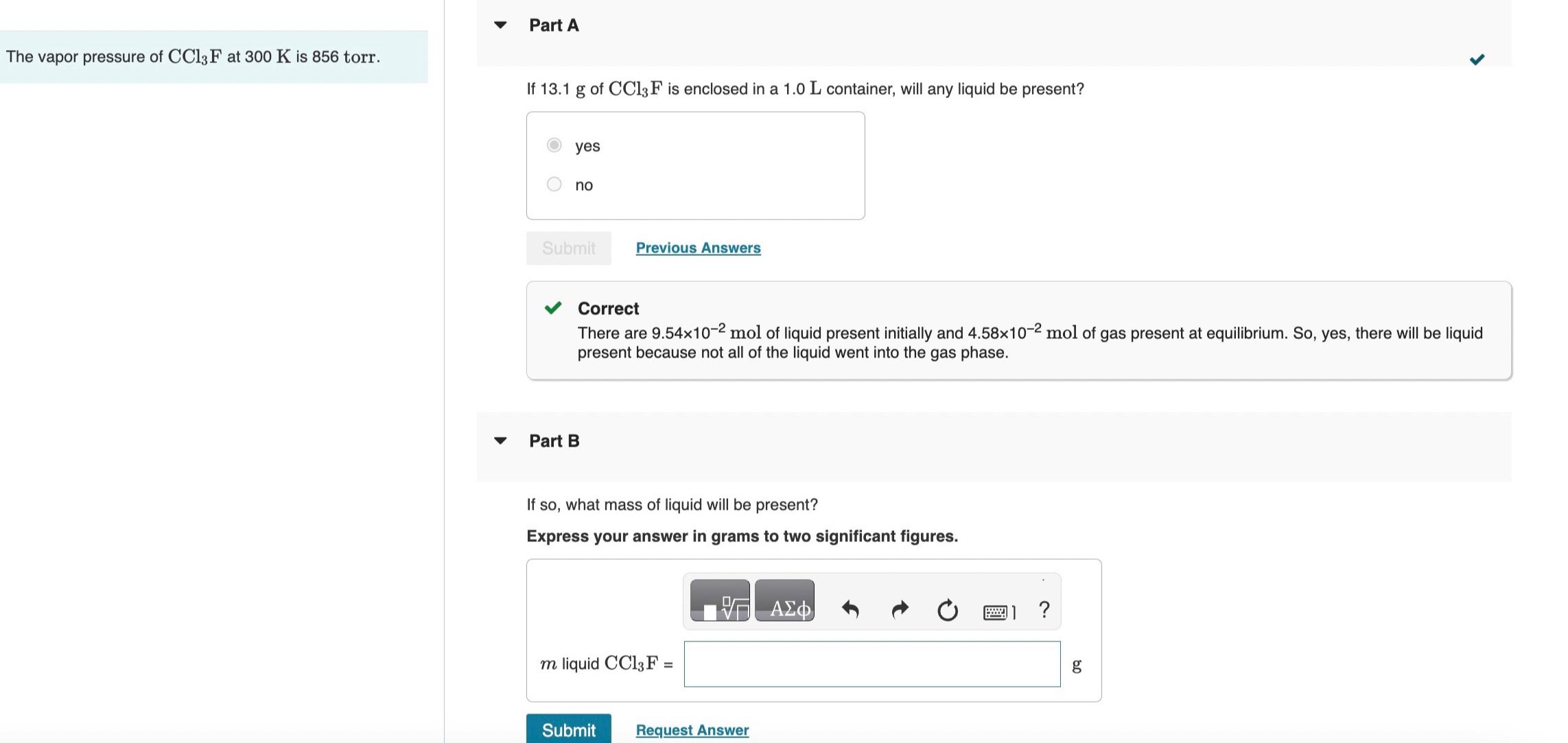 Solved Part AIf 13.1g ﻿of CCl3F ﻿is enclosed in a 1.0L | Chegg.com
