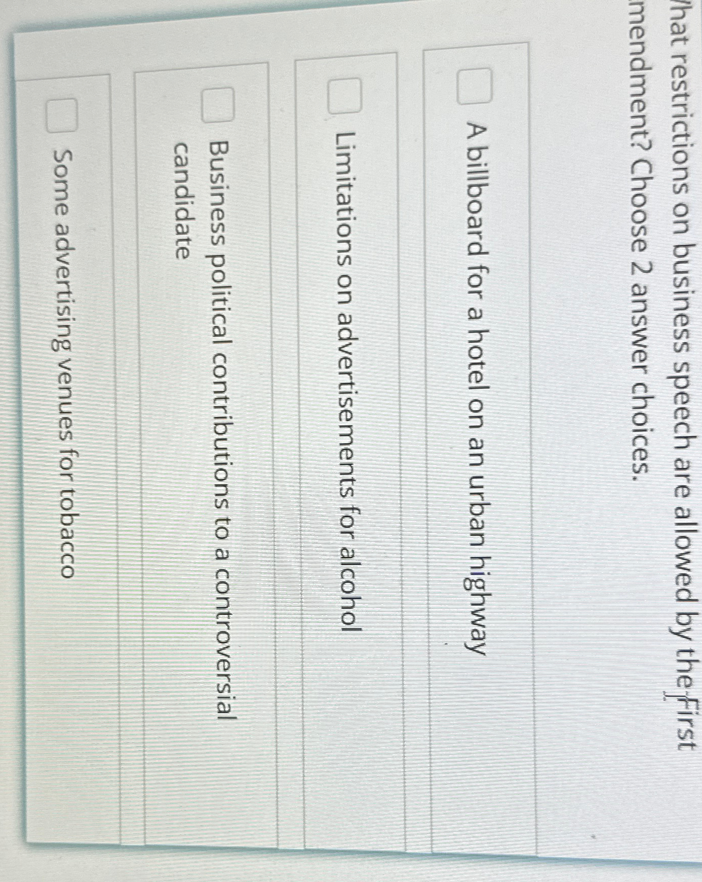 Solved hat restrictions on business speech are allowed by | Chegg.com