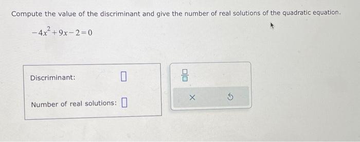Solved Compute the value of the discriminant and give the | Chegg.com