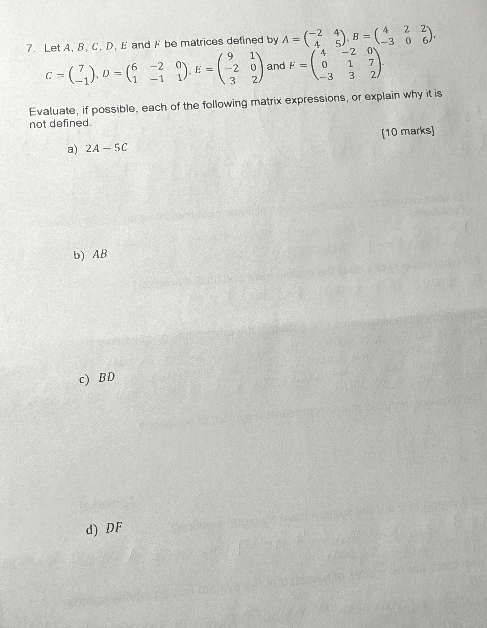 Solved Let A,B,C,D,E and F be matrices defined by | Chegg.com