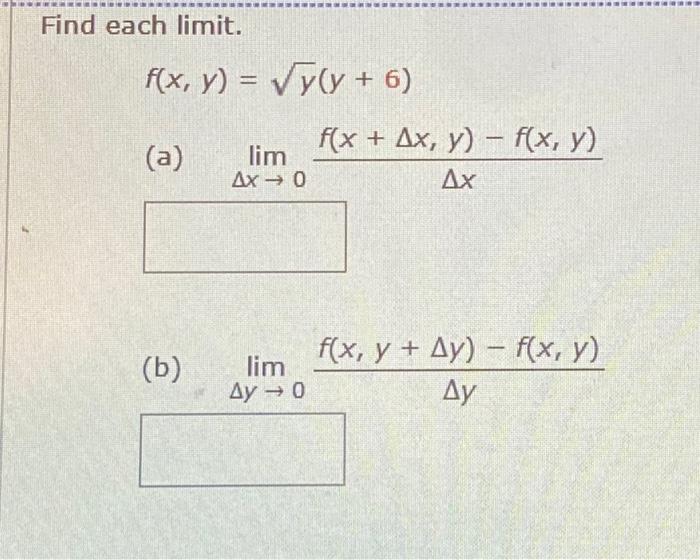 Solved Find each limit. f(x,y)=y(y+6) (a) | Chegg.com