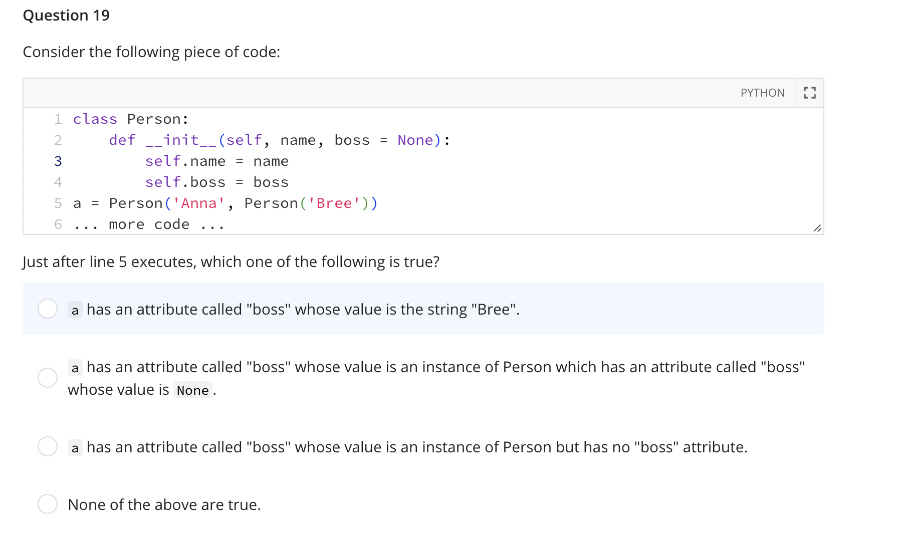 Solved Question 19Consider the following piece of code:class | Chegg.com