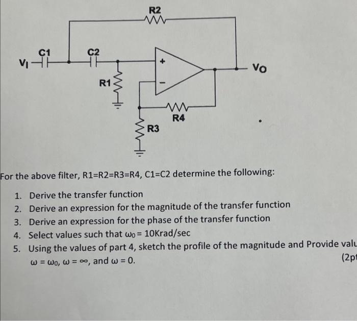 Solved or the above filter, R1=R2=R3=R4,C1=C2 determine the | Chegg.com