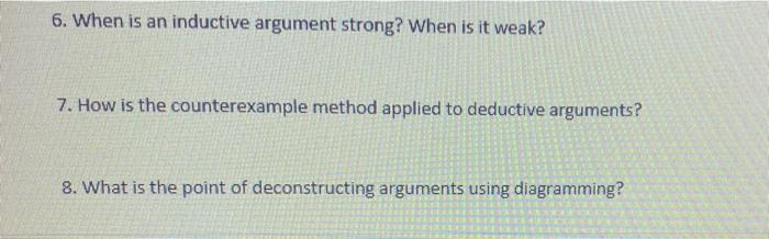 Solved 6. When is an inductive argument strong? When is it | Chegg.com